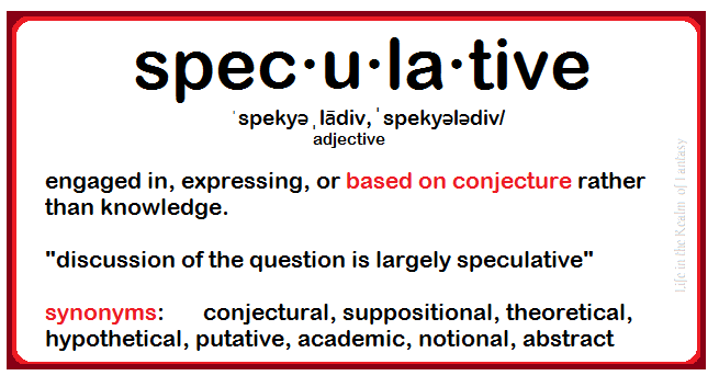 speculative definition meme | Life in the Realm of Fantasy
